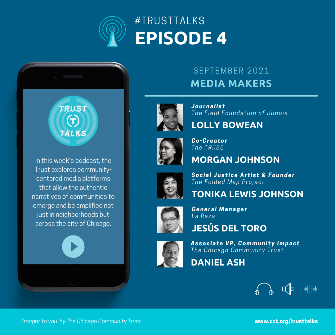 Trust Talks The Podcast Episode 4 Media Makers The Chicago