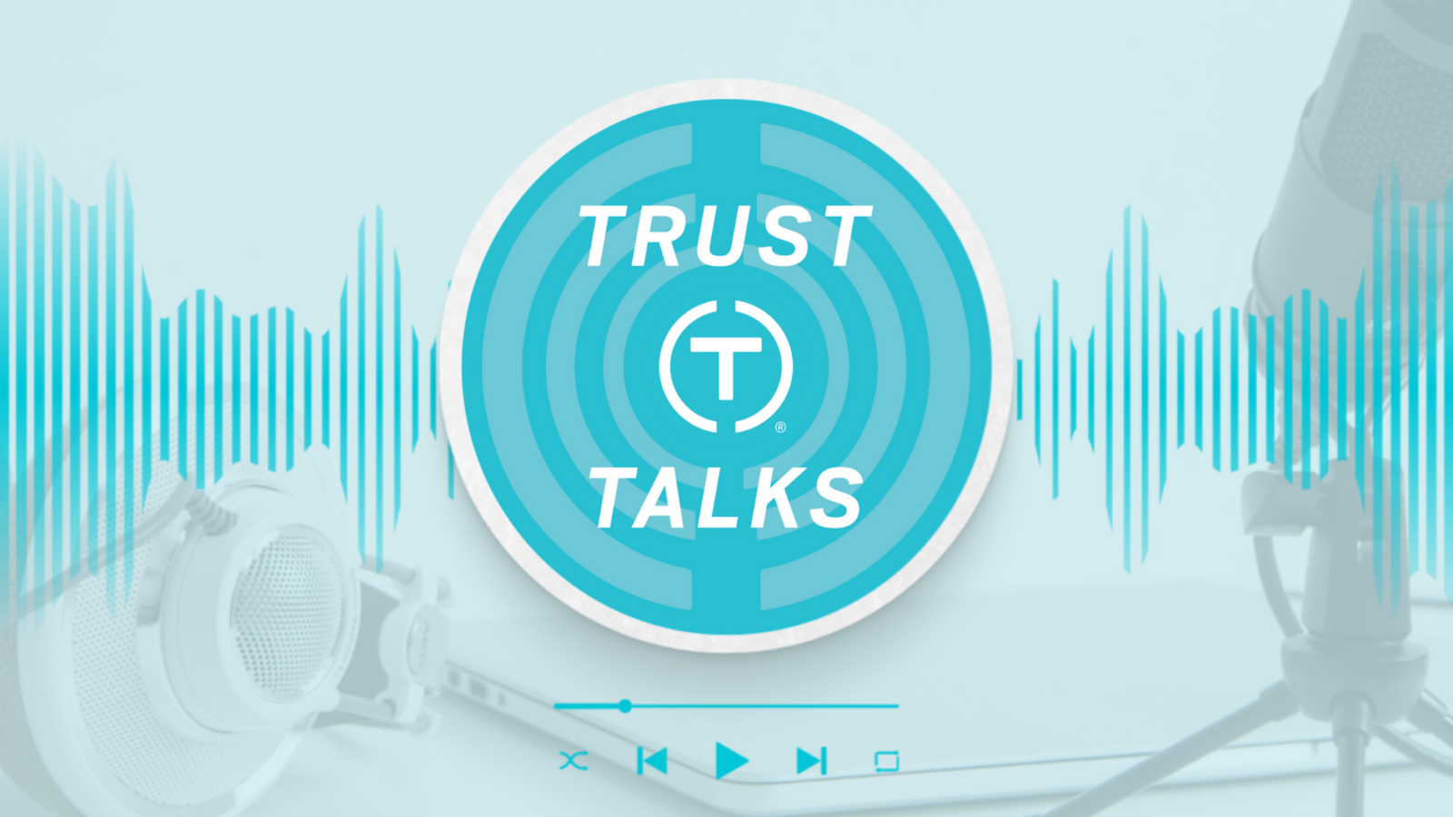 Trust Talks The Podcast Episode 13 Planning For Equitable